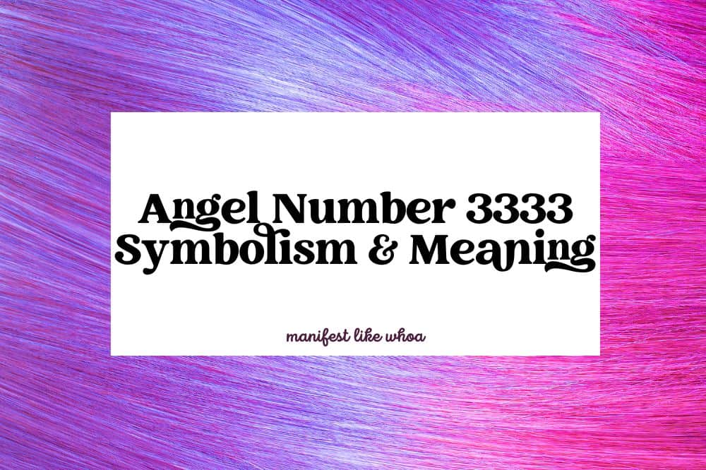 3333 Angel Number Meaning For Manifestation & Numerology – Manifest ...