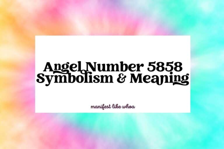 5858 Angel Number Meaning For Manifestation